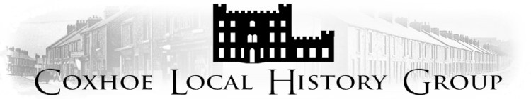 Coxhoe Local History Group – Documenting the history of the County ...